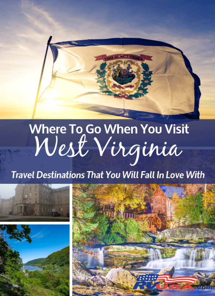 Where To Go When You Visit West Virginia - RV Lifestyle News, Tips ...