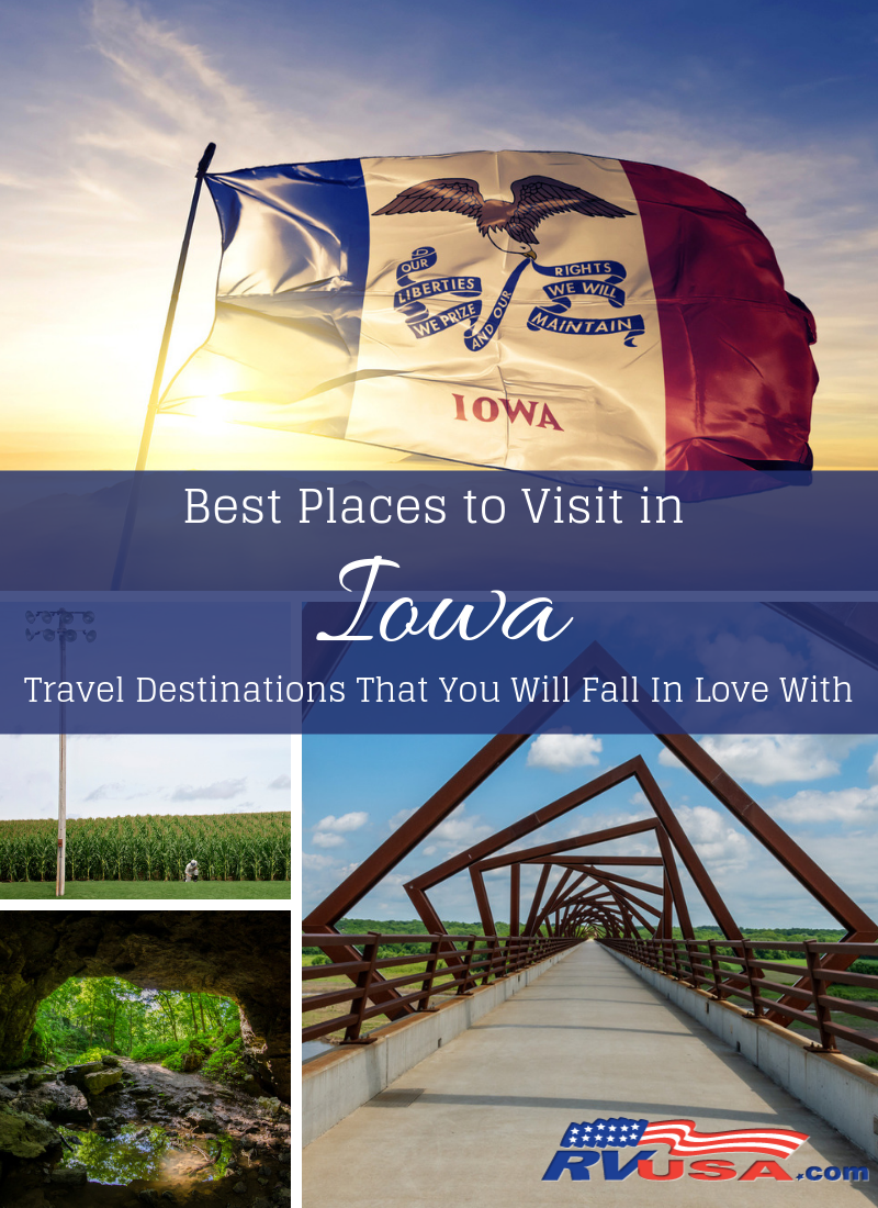 Best Places to Visit in Iowa - RV Lifestyle News, Tips, Tricks and More ...