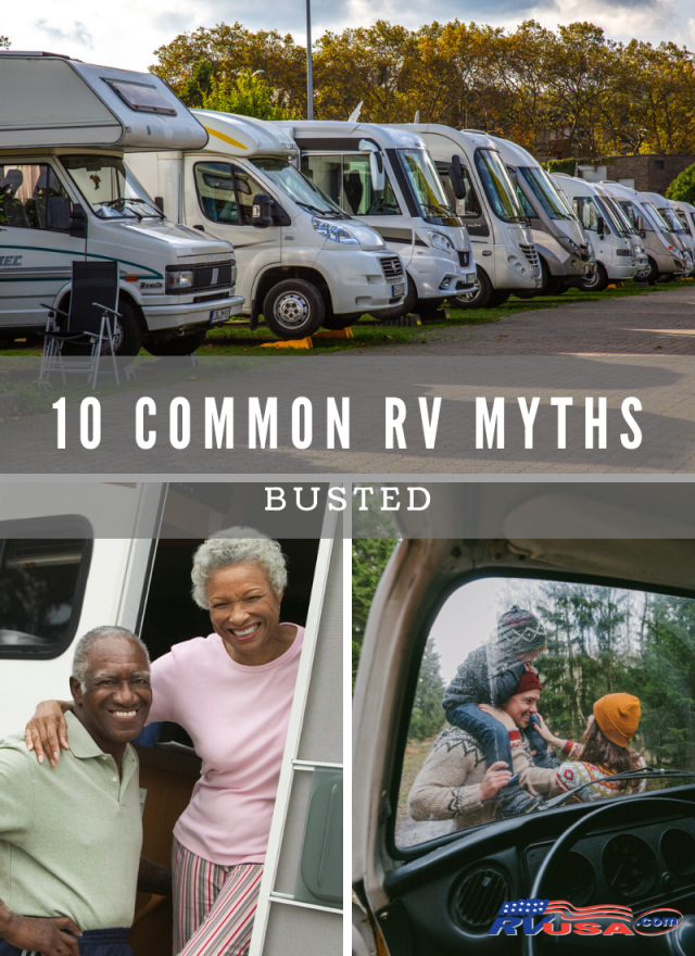 10 RV Myths And Why They Aren't True