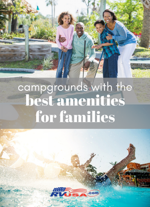 Campgrounds With the Best Amenities for Families - RV Lifestyle News ...